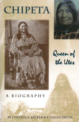 Chipeta: "Queen of the Utes" and Wife of Ouray | Denver Public Library ...